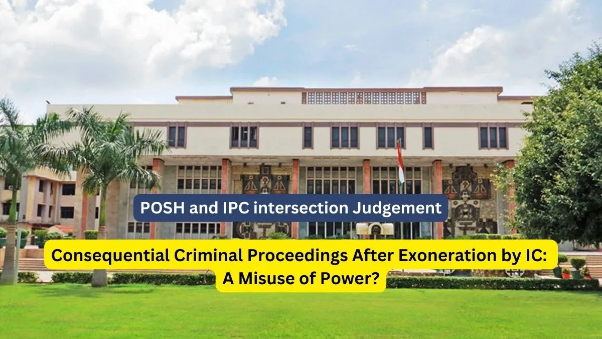 Consequential Criminal Proceedings After Exoneration by IC: A Misuse of ...